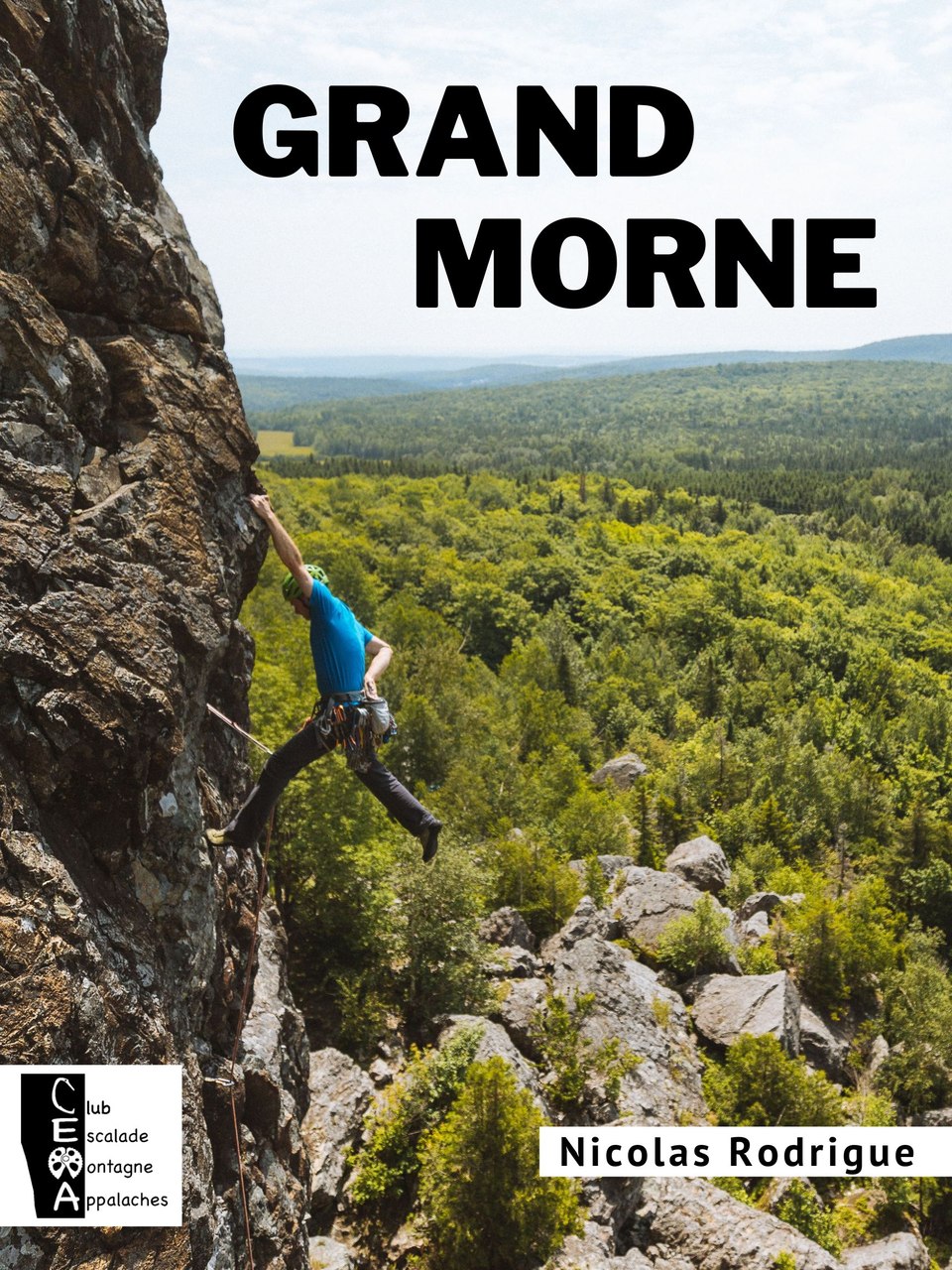 Québec: Grande Morne Rock Climbing Guidebook