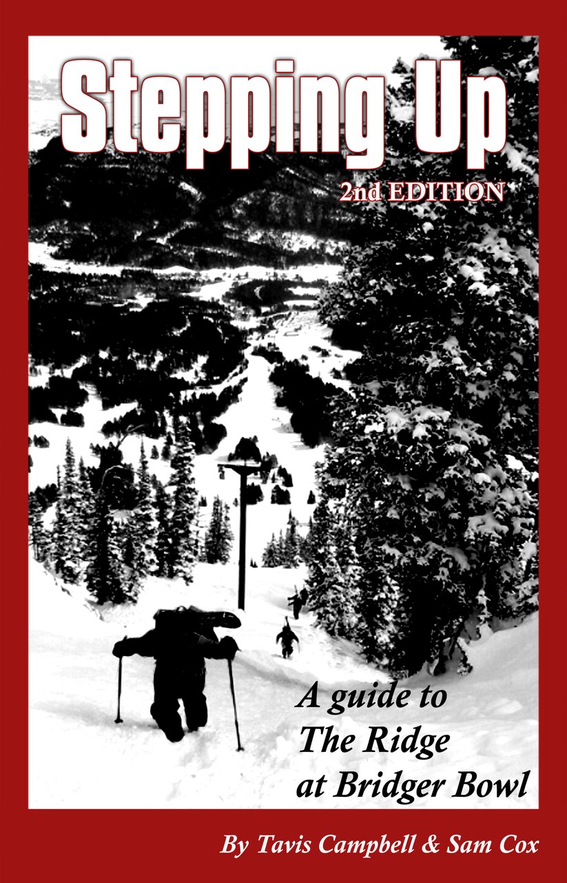 Backcountry Skiing The Ridge at Bridger Bowl Guidebook